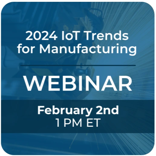 2024 IoT Trends in Manufacturing | Link Labs Webinar 2024 IoT Trends in Manufacturing | Link Labs Webinar